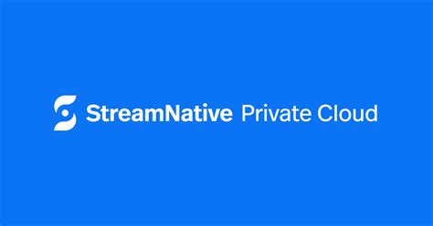 Introducing Streamnative Private Cloud