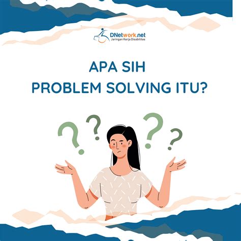 Apa Sih Problem Solving Itu