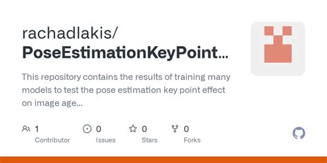 GitHub Rachadlakis PoseEstimationKeyPointsModels This Repository Contains The Results Of