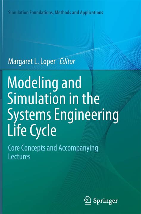 modeling and simulation in the systems engineering life cycle core