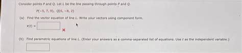 Solved Consider Points P ﻿and Q ﻿let L ﻿be The Line Passing