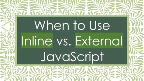 When To Use Inline Vs External Javascript Youtube
