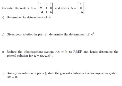 Solved Consider The Matrix A And Vector Chegg Com