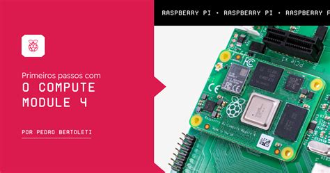 Primeiros Passos Com O Compute Module MakerHero
