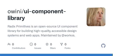 Github Owiniui Component Library Radix Primitives Is An Open Source Ui Component Library For