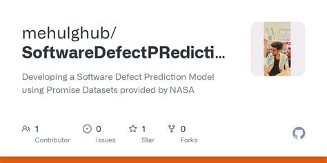 GitHub Mehulghub SoftwareDefectPRediction Developing A Software Defect Prediction Model Using