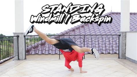 Breakdance Tutorial I How To Standing Windmill Backspin Youtube