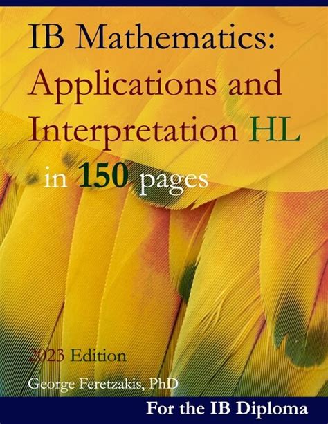 ib mathematics applications and interpretation hl in 150 pages 2023