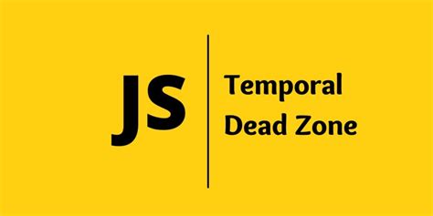 Temporal Dead Zone Rlearnjavascript