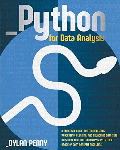 Python For Data Analysis A Practical Guide For Manipulate Process