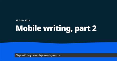 mobile writing part 2