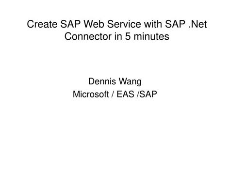 Ppt Create Sap Web Service With Sap Net Connector In 5 Minutes Powerpoint Presentation Id