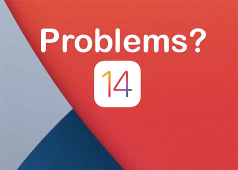 Troubleshooting Ios 14 Problems