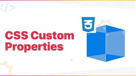 How To Create Custom Css Properties And Use Them Effectively