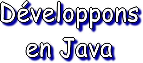 Développons en Java Développons en Java v2 40
