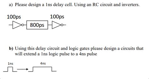 Solved A Please Design A Ns Delay Cell Using An RC Chegg Com