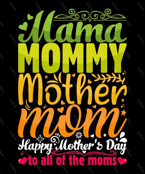 Mamá Mamá Mamá Feliz Día De La Madre A Todas Las Mamás Archivo