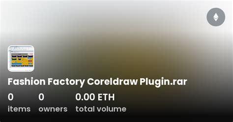 Fashion Factory Coreldraw Plugin Rar Collection Opensea