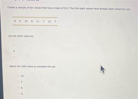 Solved Create A Sample Of Ten Values That Has A Mean Of 89