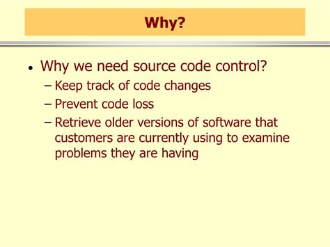 Ppt Using Source Code Control Effectively Powerpoint Presentation Free Download Id2414076