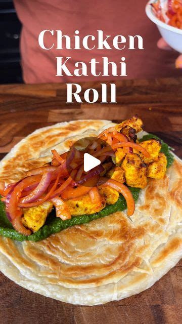 Vimarsh Patel On Instagram Lets Make Chicken Kathi Rolls Easy To