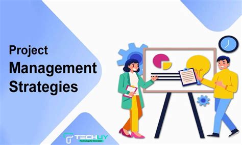 Techuynews On Linkedin Effective Project Management Strategies In 2024