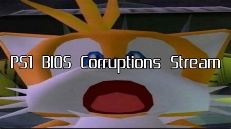 PS BIOS CORRUPTIONS STREAM YouTube