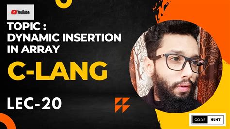 C Programming Lec20 Dynamic Insertion In Array Youtube