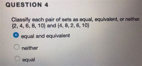solved question 4 classify each pair of sets as equal