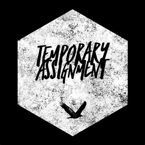 Temporary Assignment