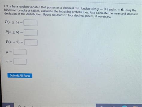 Solved Let Be A Random Variable That Possesses A Binomial