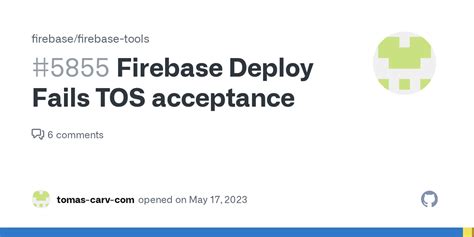 Firebase Deploy Fails Tos Acceptance · Issue 5855 · Firebasefirebase Tools · Github