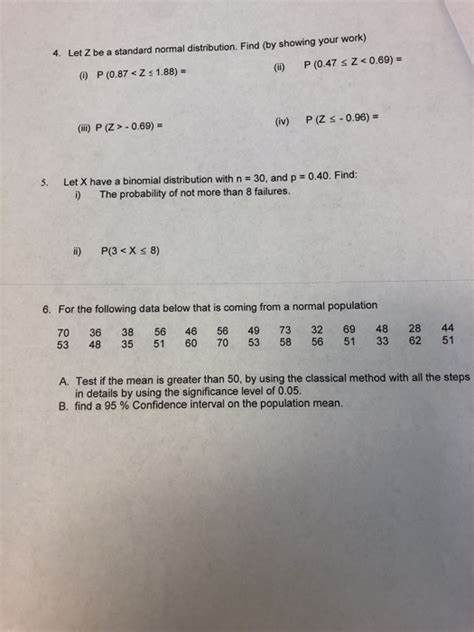 Solved Let Z Be A Standard Normal Distribution Find By Chegg Com