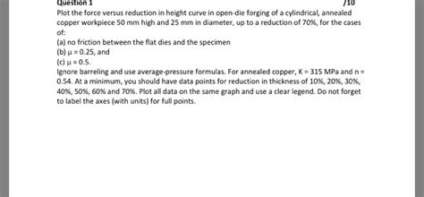 Solved Question 1 Plot The Force Versus Reduction In Height