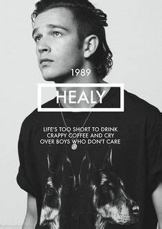 Matty Healy Quotes Quotesgram