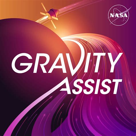 Gravity Assist Nasas Interplanetary Talk Show Podcast Gravity