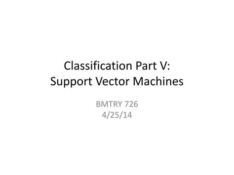 PPT Classification Part V Support Vector Machines PowerPoint Presentation ID