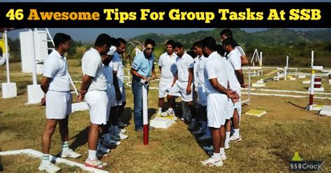 46 Awesome Tips For Group Tasks At SSB