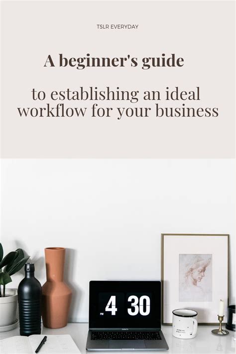 A Beginner S Guide To Establishing An Ideal Workflow For Your Business