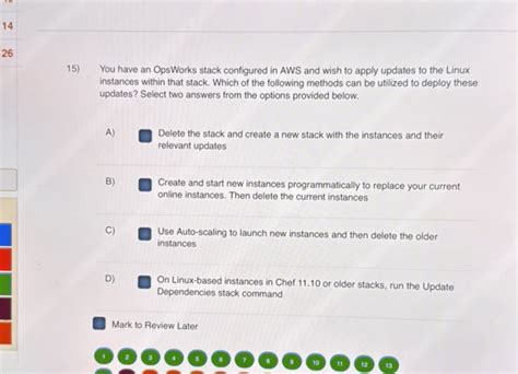 15 You Have An Opsworks Stack Configured In Aws And Wish To Apply Updates To The Linux