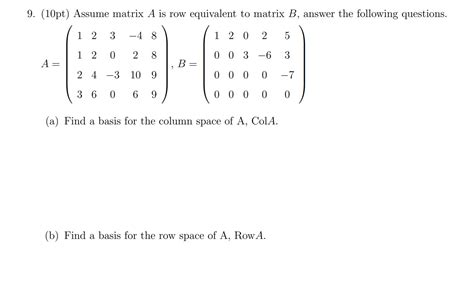 solved 9 10pt assume matrix a is row equivalent to matrix
