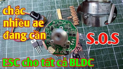Hướng Dẫn Làm Esc Cho Tất Cả Motor Bldc Cháy Esc How To Make Bldc