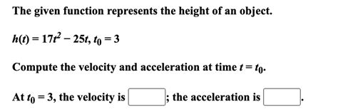 Solved The Given Function Represents The Height Of An Chegg