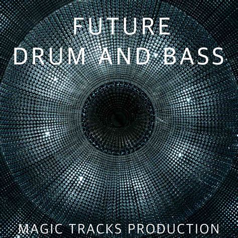 Future Drum And Bass Ableton Live Template Mastering Magic Tracks Production