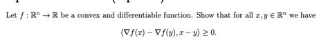 solved let f rn→r be a convex and differentiable function