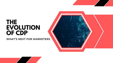 The Evolution Of Customer Data Platforms Cdps Whats Next For Marketers