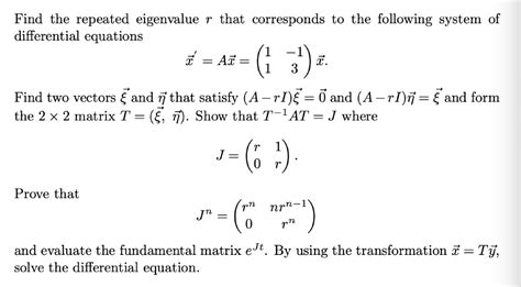 Solved Find The Repeated Eigenvalue R That Corresponds To