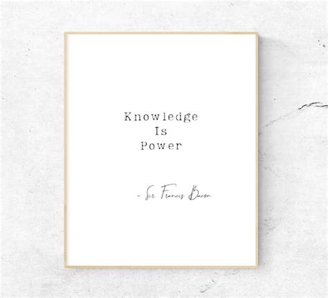 Sir Francis Bacon Quote Knowledge Is Power Quote Print Wall Etsy