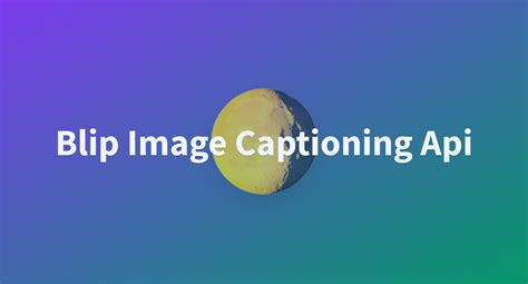 Blip Image Captioning Api A Hugging Face Space By Kkontost