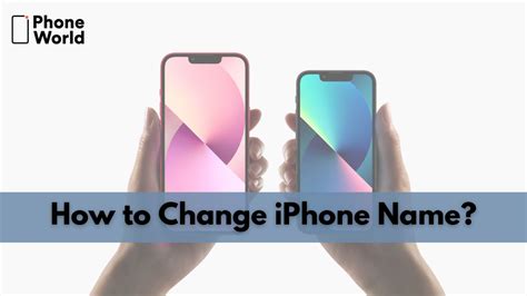How To Change IPhone Name Quick Methods PhoneWorld